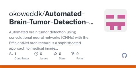 Github Okoweddkautomated Brain Tumor Detection Using Convolutional Neural Networks With