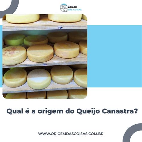 Qual a Origem do Queijo Canastra e Porque é Especial