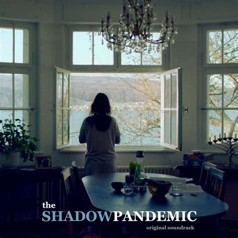 The Shadow Pandemic Osт Justaux