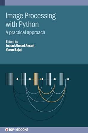 Image Processing With Python A Practical Approach Finelybook