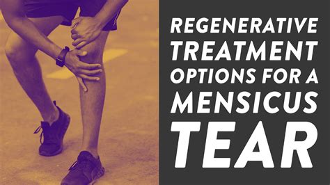 Regenerative Treatment Options For A Meniscus Tear Dr Geier