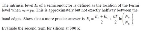Solved The Intrinsic Level Ei Of A Semiconductor Is Defined
