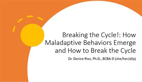 Breaking The Cyclehow Maladaptive Behaviorsemerge And How To Break