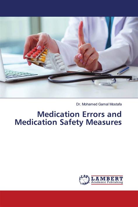 Medication Errors And Medication Safety Measures 978 620 6 76621 6