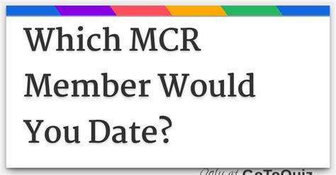 Which MCR Member Would You Date