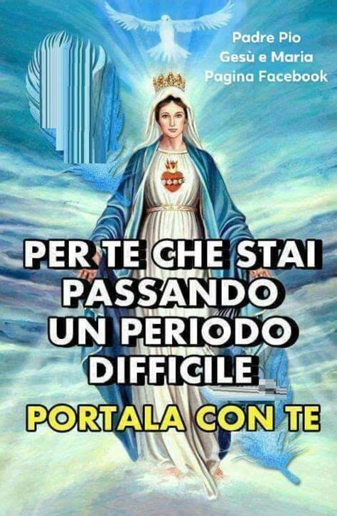 Le Migliori 11 Immagini Su Frasi Con La Madonna Del 2019 Madonna
