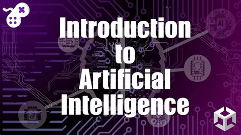 Introduction To Artificial Intelligence Unity Learn