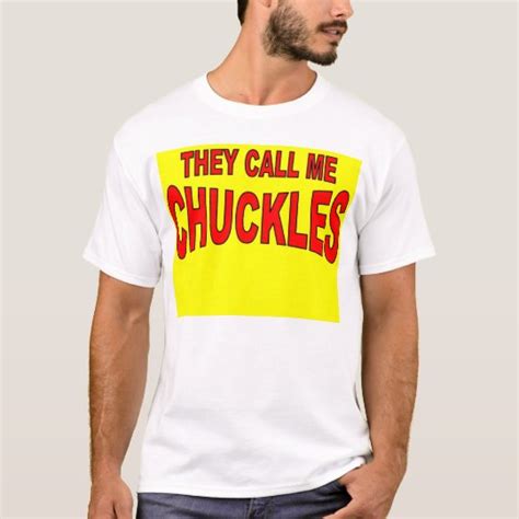Chuckles T Shirt Zazzle Com