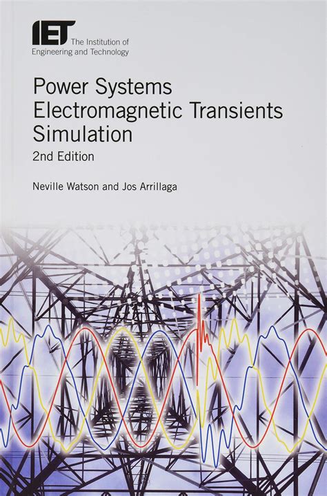 Power Systems Electromagnetic Transients Simulation 2nd Edition Softarchive