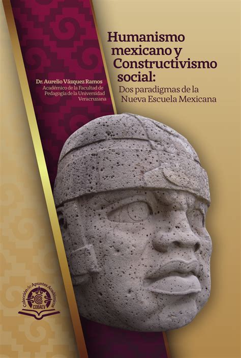 Pdf Humanismo Mexicano Y Constructivismo Social Dos Paradigmas De La