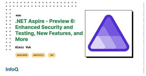 Net Aspire Preview 6 Enhanced Security And Testing New Features And More Rdotnet
