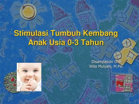 PPT - Stimulasi Tumbuh Kembang Anak Usia 0-3 Tahun PowerPoint ...
