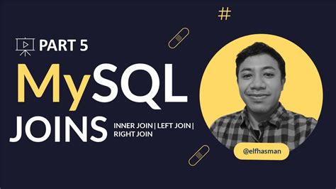 Part 5 Cara Menggunakan Perintah Join Inner Join Left Join Right Join Pada Mysql Youtube