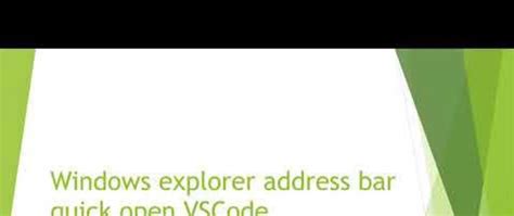 Windows Explorer Address Bar Quick Open Vscode Dev Community