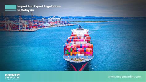 Understanding Import And Export Regulations In Malaysia In 2023 24