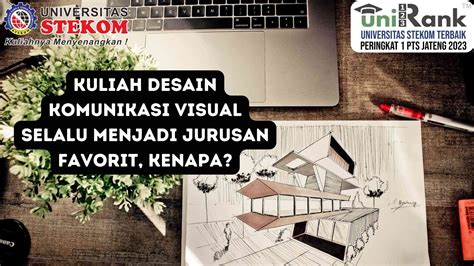Kuliah Desain Komunikasi Visual Selalu Menjadi Jurusan Favorit Kenapa