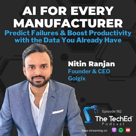 Manufacturing Industrialai Artificialintelligence Ai The Teched Podcast
