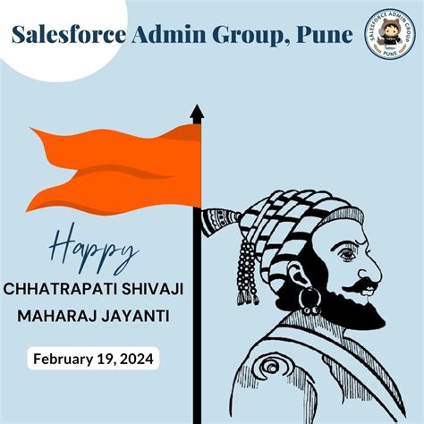 Salesforce Admin Group Pune On Linkedin Shivjayanti Inspiration Leadershiplegacy