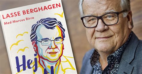 Lasse Berghagen Sammanfattar Sitt Liv Och Karriär I Självbiografin Hej