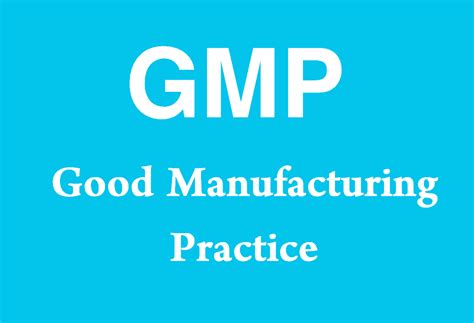 What Is Gmp Good Manufacturing Practice Sourcing Will