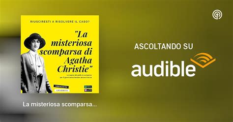 La Misteriosa Scomparsa Di Agatha Christie Soggetti Smarriti