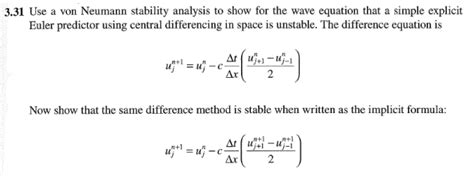 Solved Use A Von Neumann Stability Analysis To Show For The
