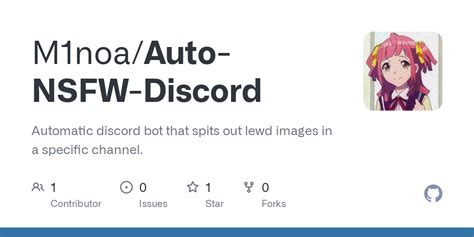 GitHub M Noa Auto NSFW Discord Automatic Discord Bot That Spits Out Lewd Images In A Specific