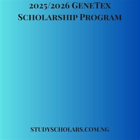 20252026 Genetex Scholarship Program Study Scholars
