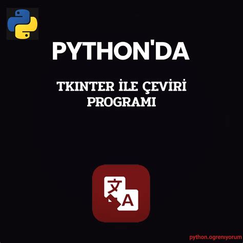 Pythonda Tkinter Ile Çeviri Programı Pythonogreniyorum Facebook
