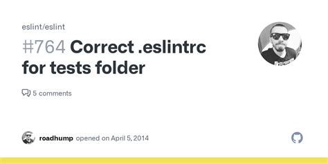 Correct Eslintrc For Tests Folder · Issue 764 · Eslinteslint · Github