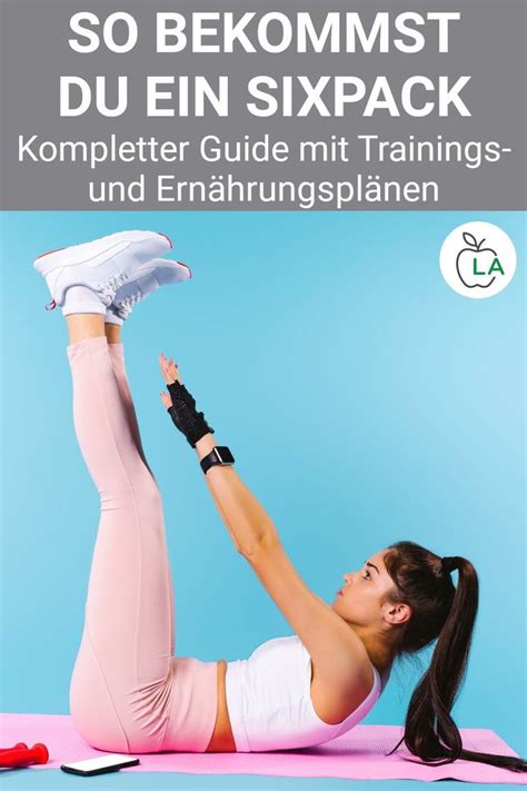 Sixpack Guide Für Frauen Und Männer Mit Trainingsplan Und