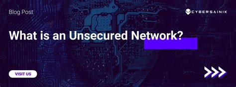 What Is An Unsecured Network The Dangers And How To Avoid