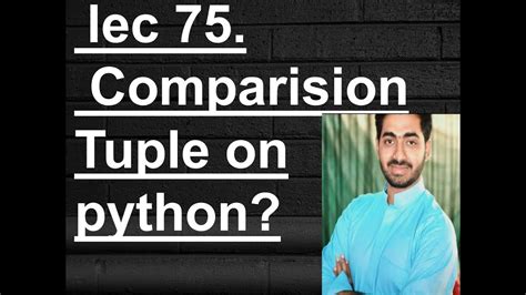 Comparing Tuple On Python Youtube