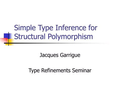 Ppt Simple Type Inference For Structural Polymorphism Powerpoint