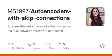 Github Ms1997autoencoders With Skip Connections Explores The