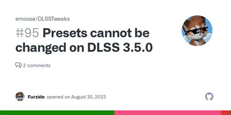 Presets Cannot Be Changed On DLSS 3 5 0 Issue 95 Emoose DLSSTweaks GitHub