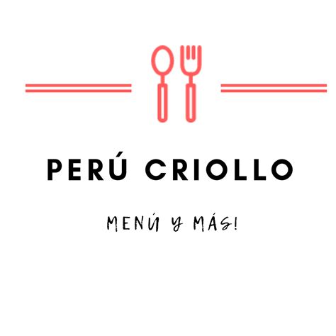Perú Criollo Menú Y Más
