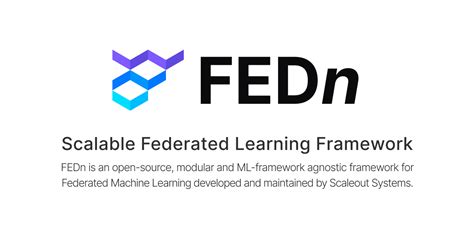 Github Scaleoutsystemsfedn An Enterprise Ready And Vendor Agnostic