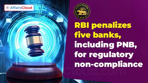 Rbi Penalizes 5 Banks Including Pnb For Regulatory Non Compliance