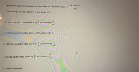 solved determine the boundedness and monotonicity of the