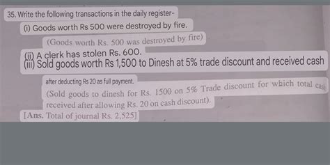write the following transactions in the daily register i goods worth r