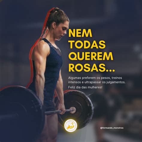 Feliz dia das mulheres Frases sobre treino Frases de motivação