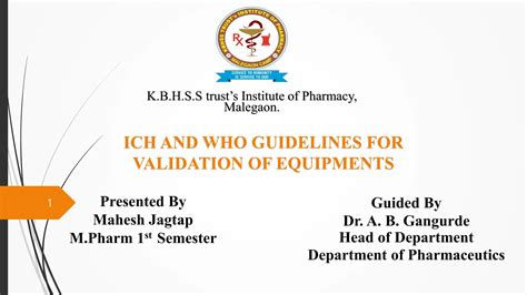 Ich And Who Guidelines For Validation Of Equipments Pptx