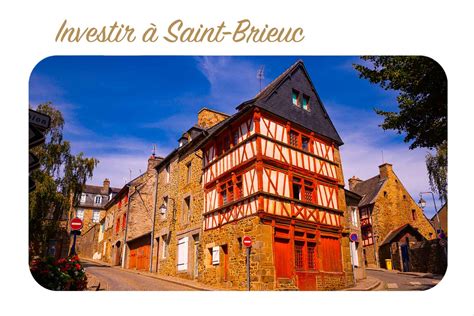 5 bonnes raisons d investir à Saint Brieuc