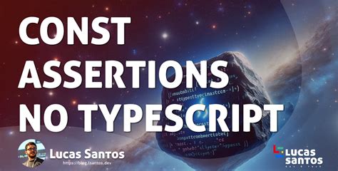 O Que Significa As Const No TypeScript