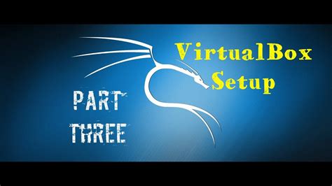 Quick Kali Linux Virtualbox Setup 3rd Part Of Mini Tutorial Youtube