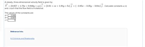 Solved A Steady Three Dimensional Velocity Field Is Given