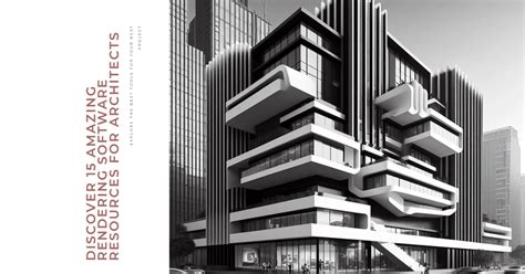 2025 15 Amazing Rendering Software Resources Every Architect Should Check Out Archova Visuals