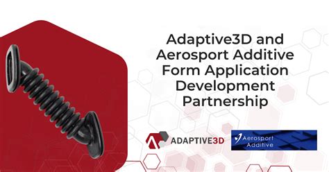 Adaptive3d And Aerosport Additive Form Partnership