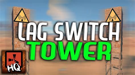 LAG SWITCH TOWER TRAP BASE Rust YouTube